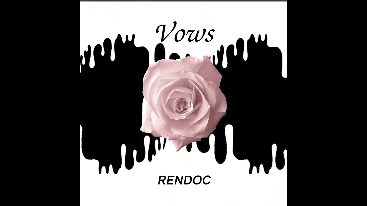 Vows - Rendoc - YouTube