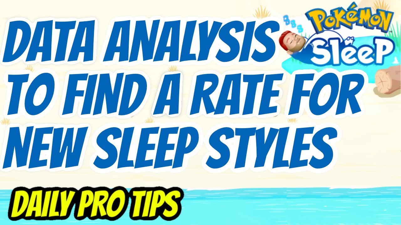 What is the Base Rate for New Sleep Styles in Pokemon Sleep? - YouTube