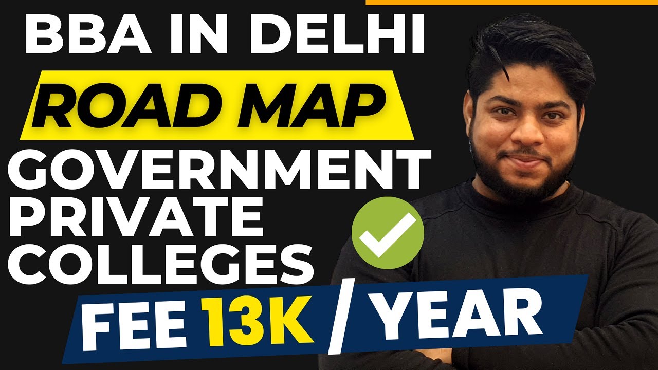 Top BBA Government and Private Colleges in Delhi Admission Process 2023 ...