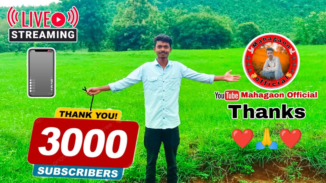 Live YouTube 3000 subscribe ️ Thanks you 😍 Mahagaon official - YouTube