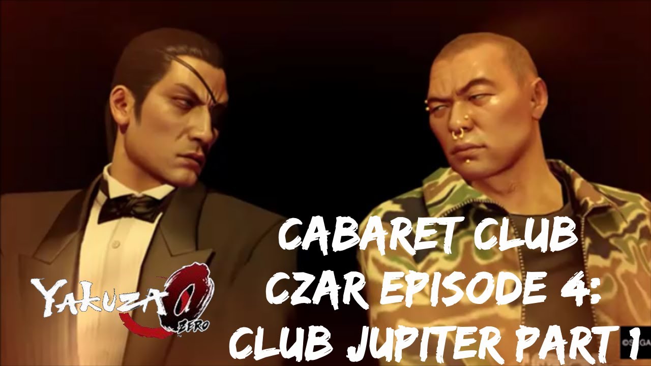 Cabaret Club Czar Episode 4: Club Jupiter (1/2) - YouTube