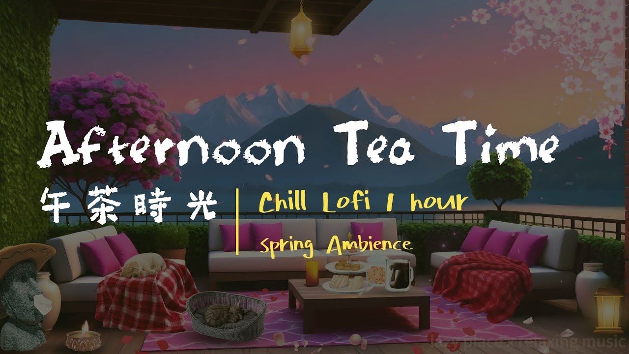 Spring Scene -Relaxing Chill Lofi for Focus, Work and Study ☕1 Hour ...