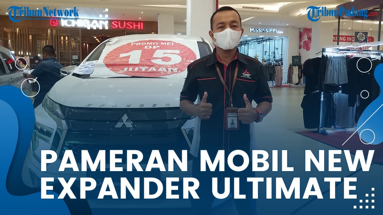 Promo Mobil New Expander Ultimate di Transmart Padang, DP Mulai Rp 15 ...