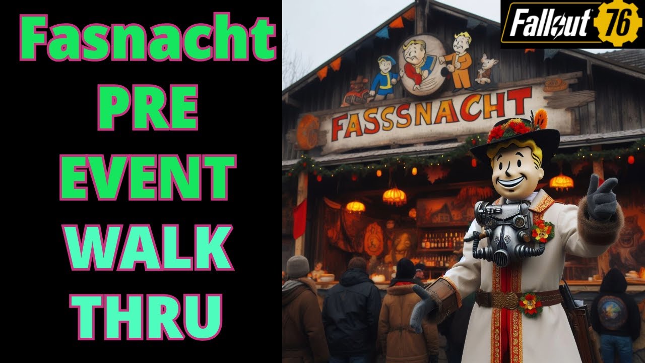Fallout 76 Fasnacht Pre-event Guide and Walk thru to getting that 0.01% ...