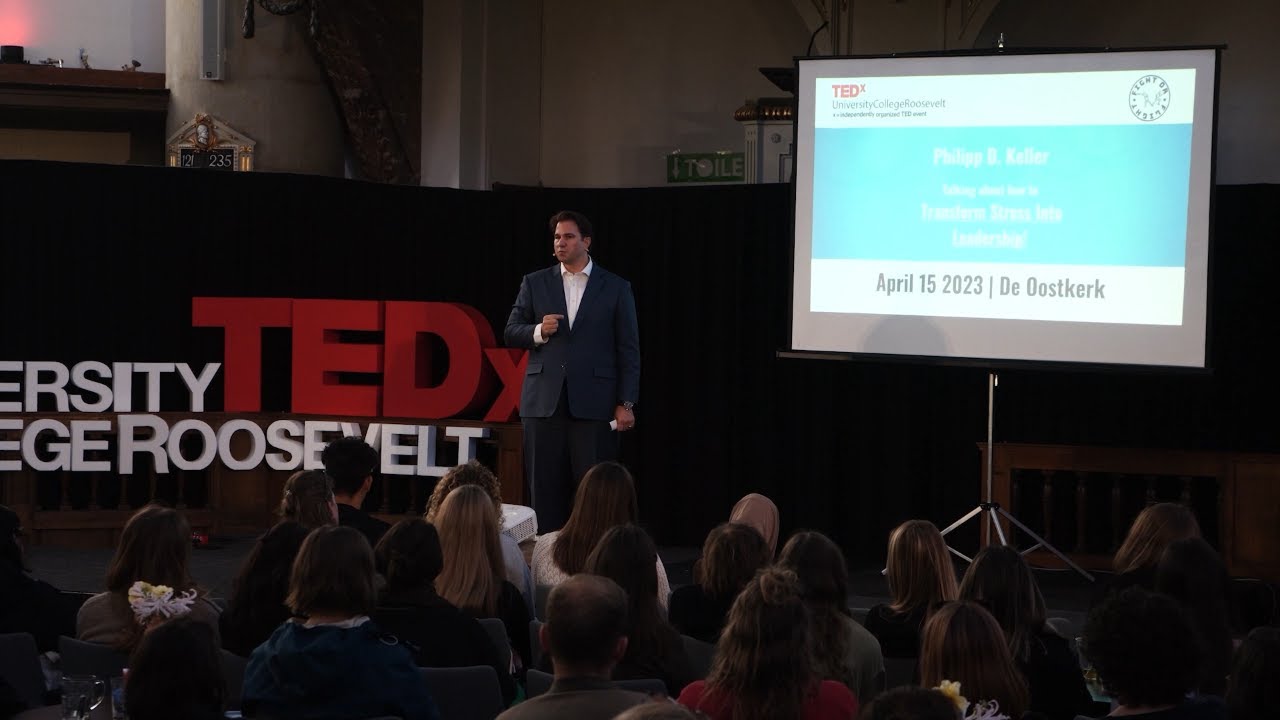 Transform Stress Into Leadership! | Philipp Keller | TEDxUniversityCollegeRoosevelt - YouTube