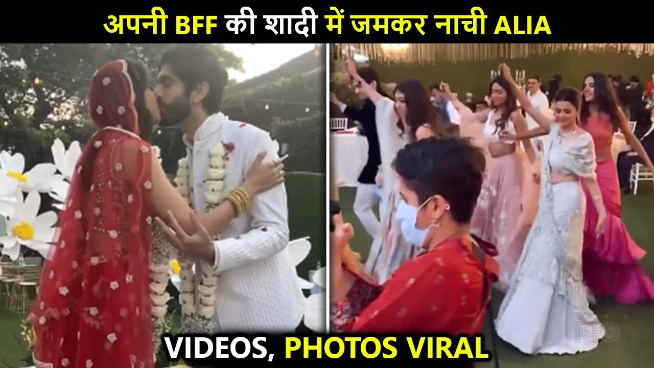Alia Bhatt DANCES With Friends At BFF Meghna Goyal's Wedding ...
