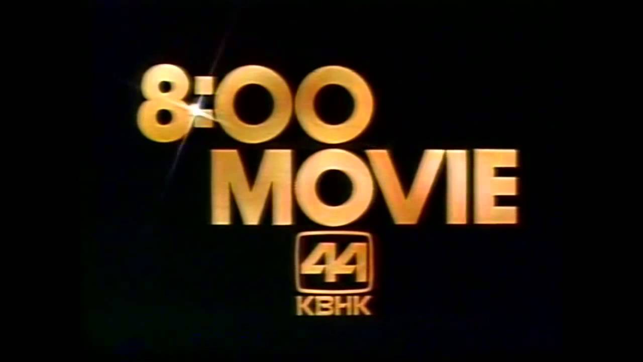 KBHK-TV Channel 44 8:00 Movie Opening - YouTube