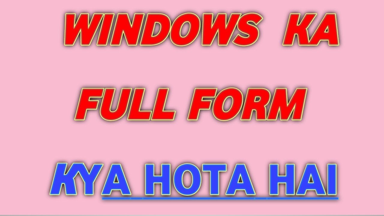 WINDOWS KA FULL FORM KYA HOTA HAI KYA AAPKO MALUM HAI SHORTS YouTube