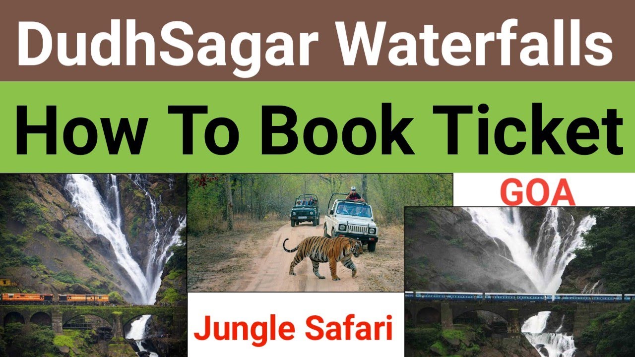 Dudhsagar Waterfall Jungle Safari Goa How To Book Ticket Cheap Price ...
