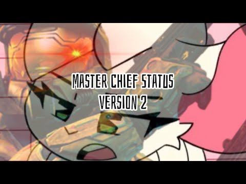 Master Chief Status ver. 2 #2 - YouTube