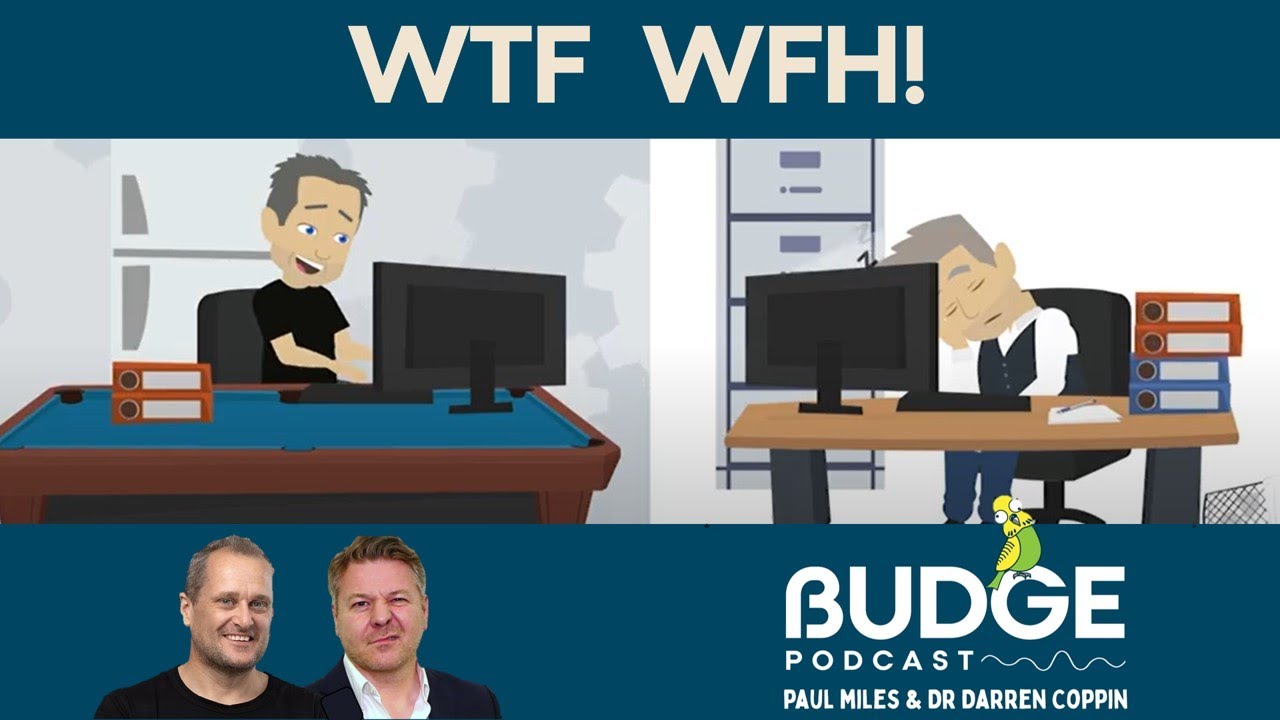 WTF WFH | BUDGE Podcast - YouTube