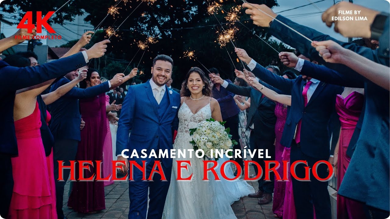 Casamento Helena e Rodrigo - Melhores Momentos - YouTube