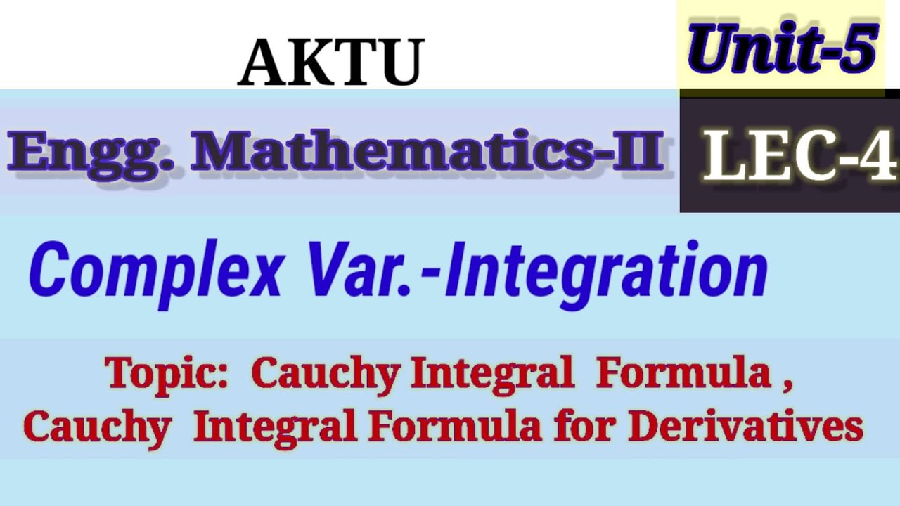 LEC _4| UNIT_5| Cauchy's Integral Formula |Cauchy Integral Formula for ...