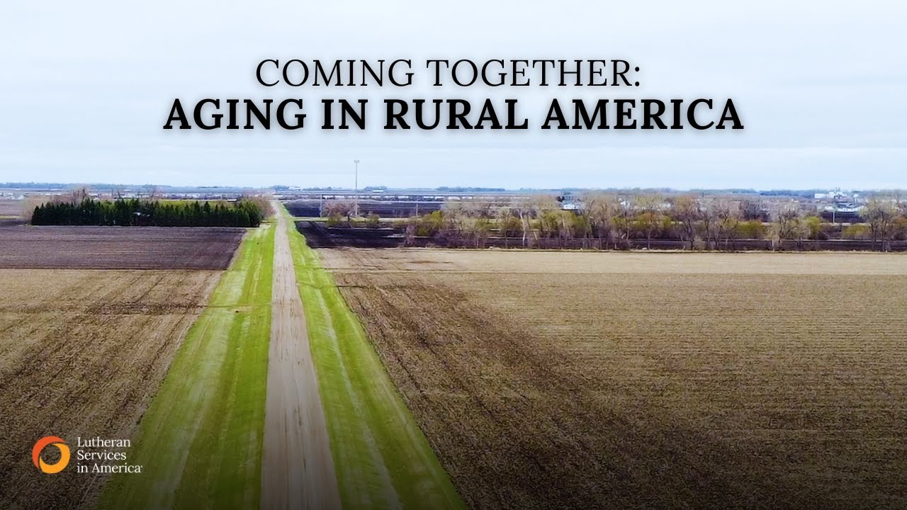 Coming Together: Aging in Rural America – Mobilizing Communities to ...