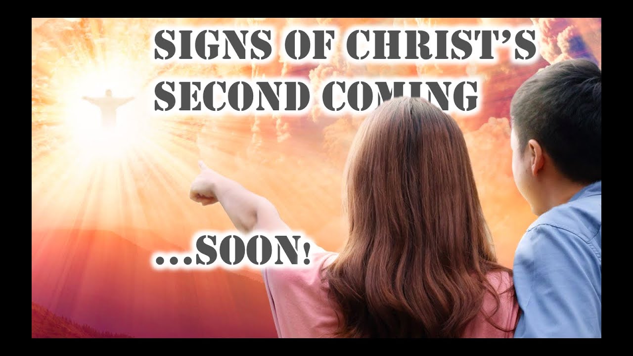 Signs of Christ's Second Coming - YouTube