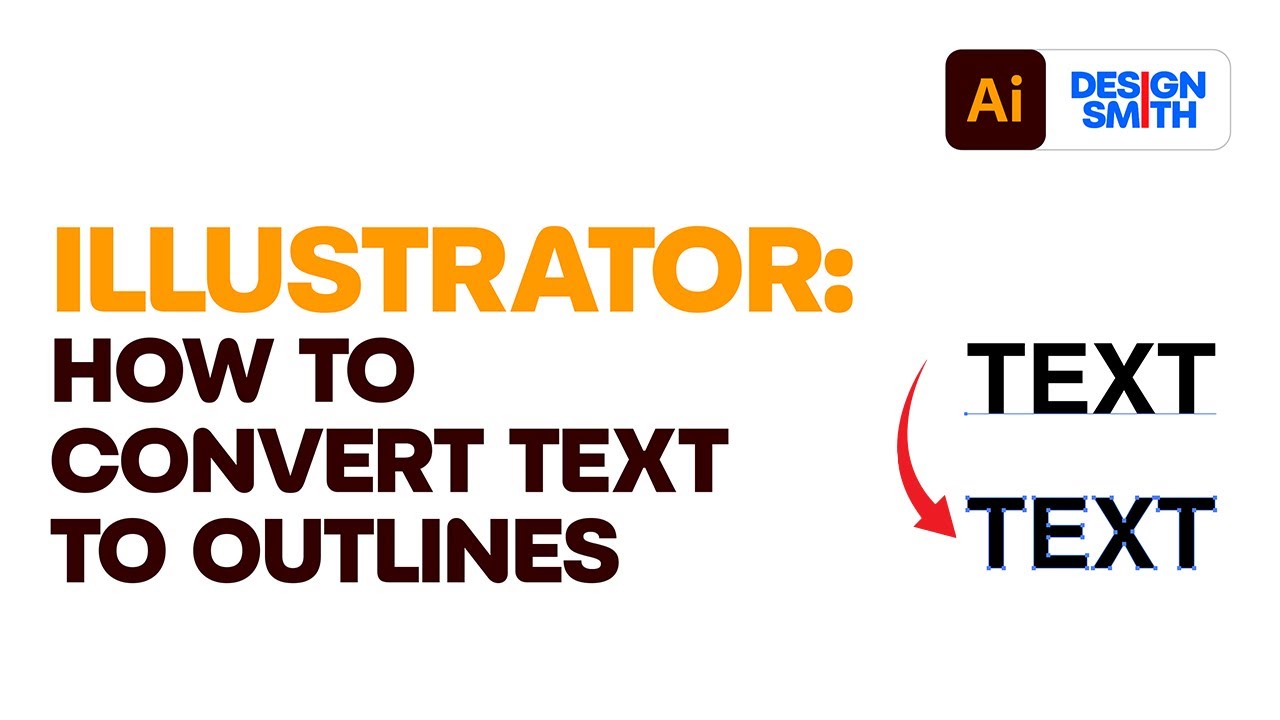 How To Convert Text To Outlines In Adobe Illustrator YouTube How To Convert Text To Outlines In Adobe Illustrator YouTube