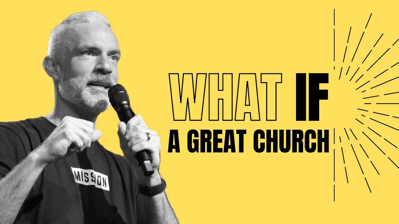 What If?: A Great Church | Pastor Tyler Johnson | 09.01.24 - YouTube