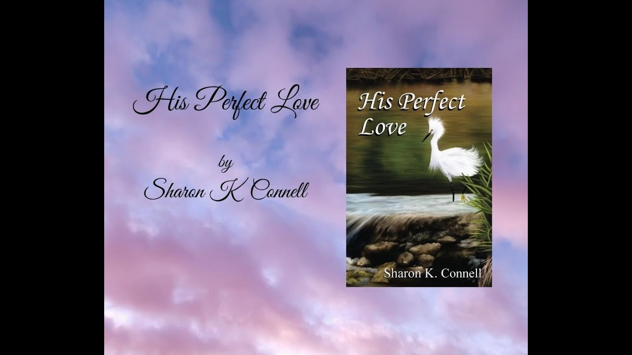 His Perfect Love Book Trailer - YouTube