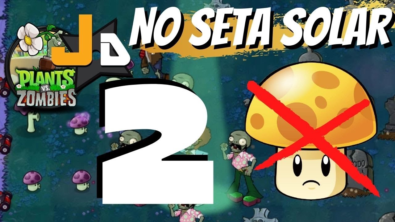 Plantas contra Zombies sin Setas Solares - Parte 2 - Noche - YouTube