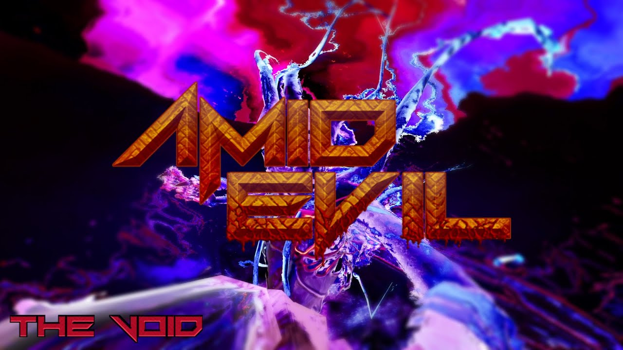 AMID EVIL 7 "The Void" - YouTube