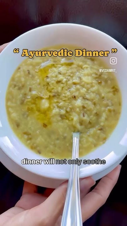 10 mins Ayurvedic Dinner! #ayurveda #vedamrit #healthyfood - YouTube