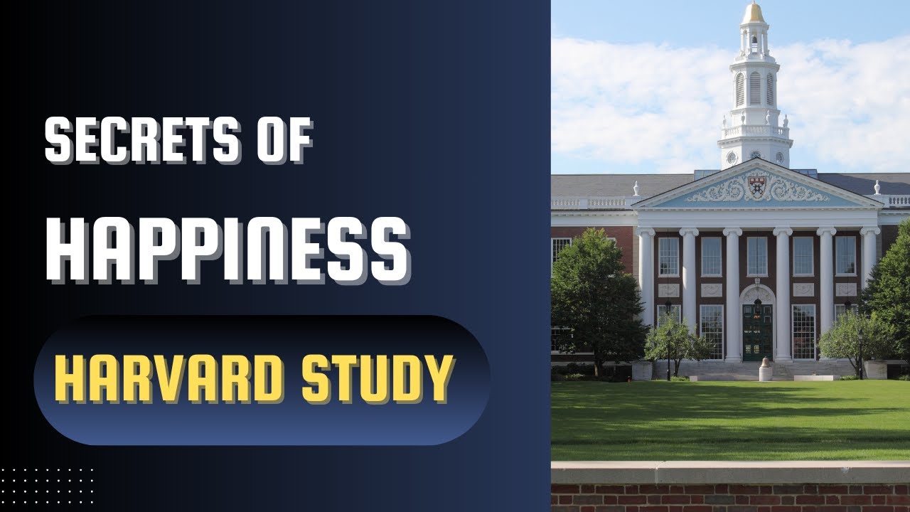 Secrets of Happiness from Harvard Study - YouTube