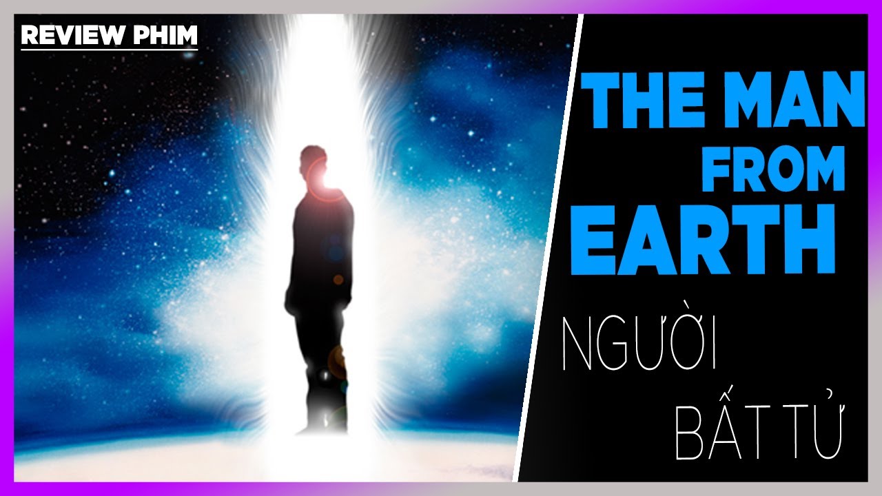 Review phim: The Man from Earth - Người Bất Tử - YouTube