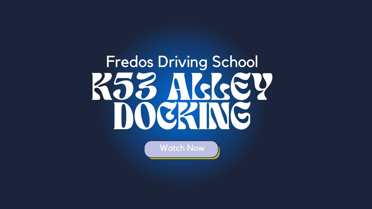 K53 Alley Docking Code 8 | FREDOS DRIVING SCHOOL | PRETORIA - YouTube