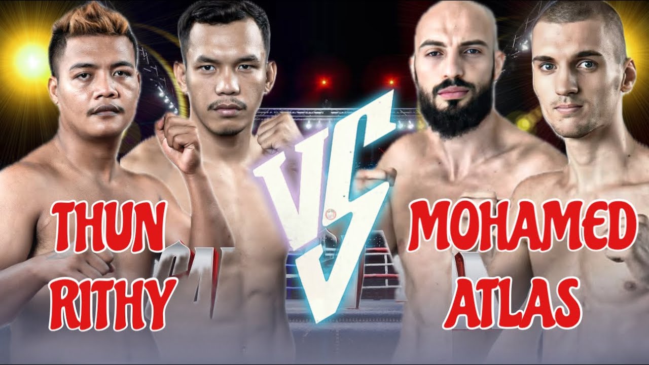 THUN RITHY VS MOHAMED ATLAS #USA #AUSTRALIA - YouTube