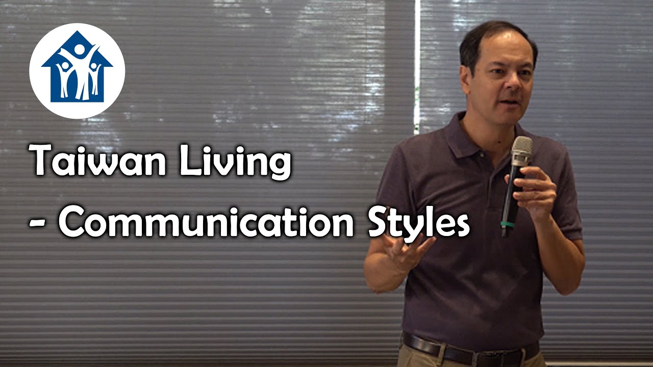 Taiwan Living - Communication Styles - YouTube