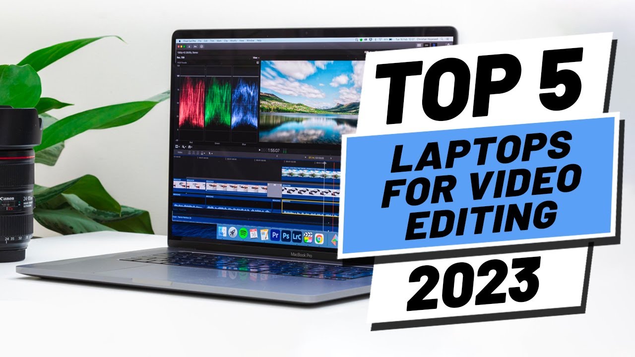 Top 5 BEST Laptops For Video Editing of (2023) - YouTube