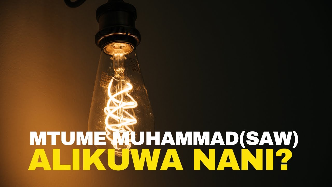 Mtume Muhammad(saw) alikuwa nani? - YouTube