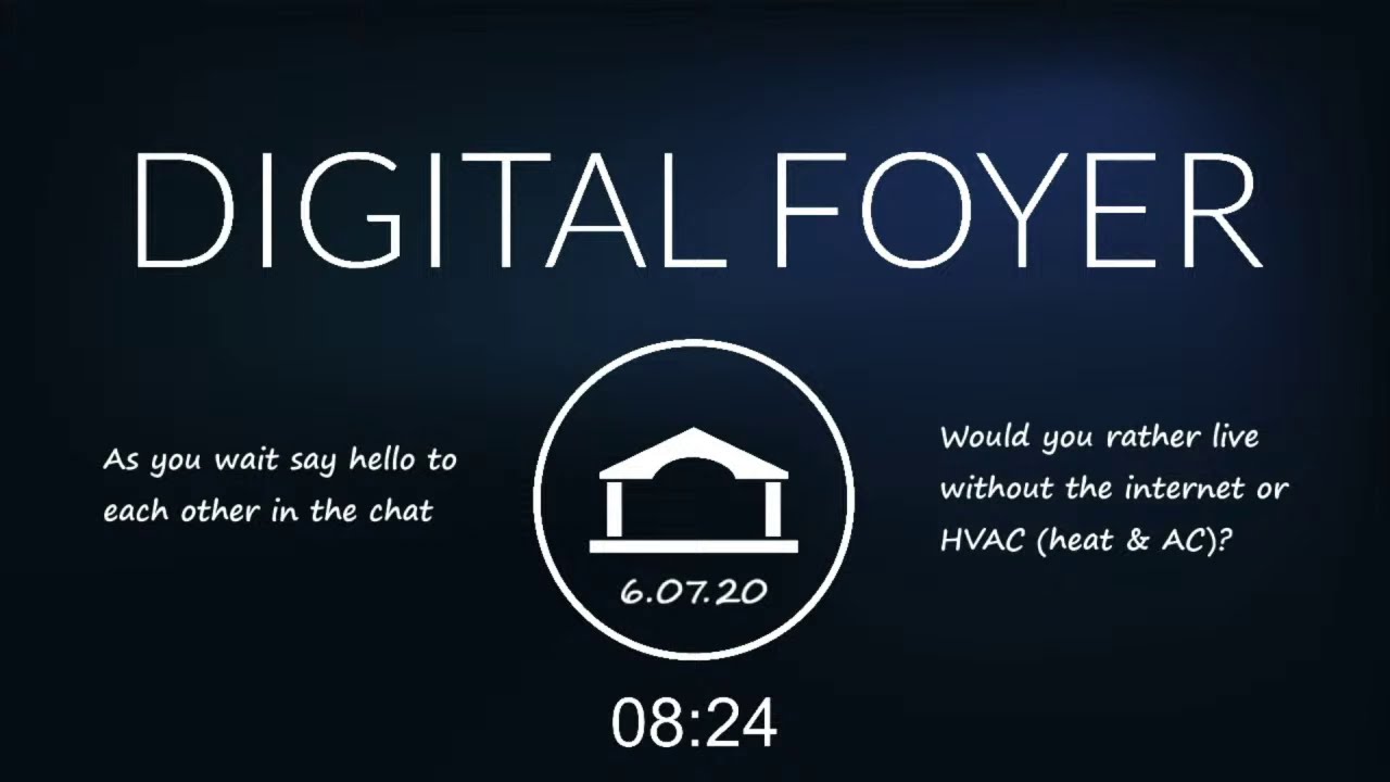 Digital Foyer - 6.14.20 - YouTube