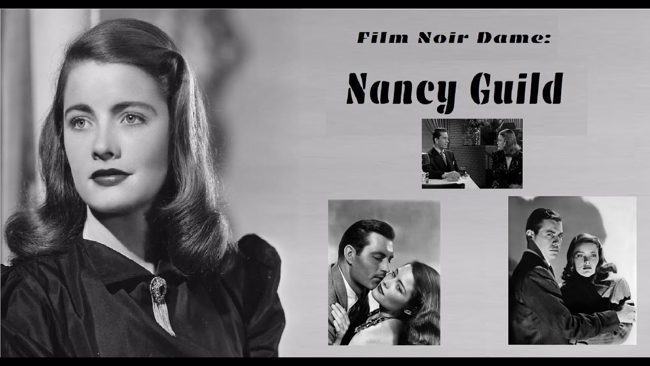Film Noir Dame: NANCY GUILD - YouTube
