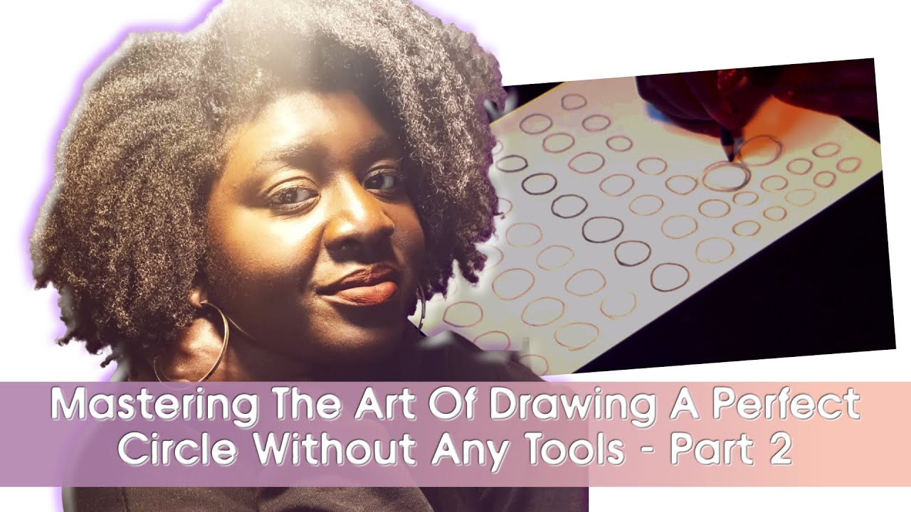 Mastering The Art Of Drawing A Perfect Circle Without Any Tools - Part ...