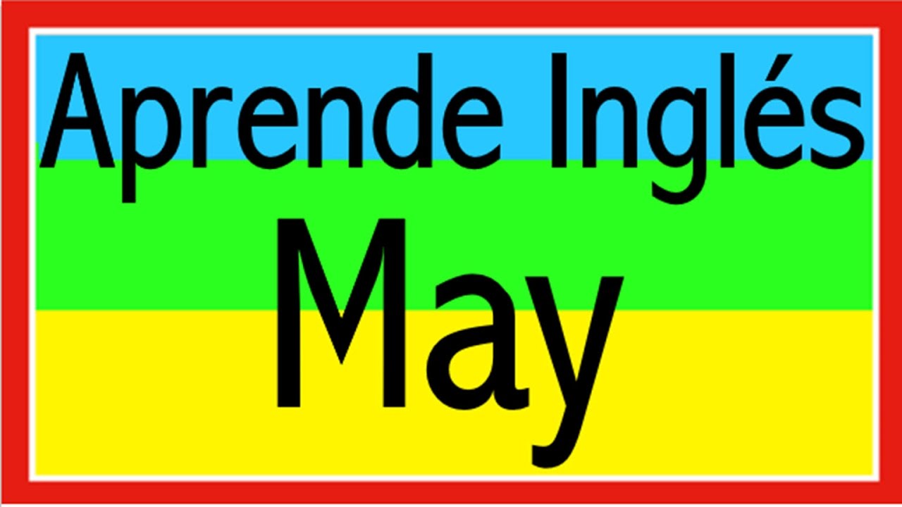 May- Aprende inglés. - YouTube