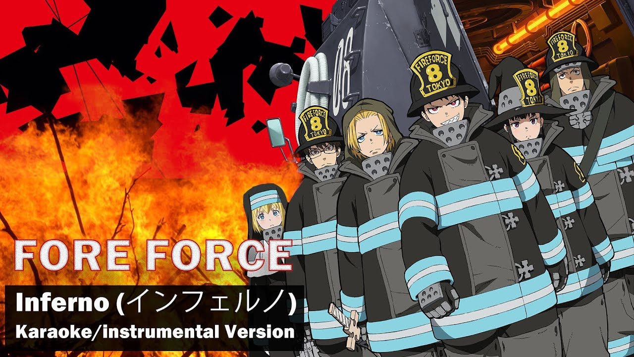 Fire Force OP 1 "Inferno (インフェルノ)" by Mrs.GREEN APPLE Karaoke ...