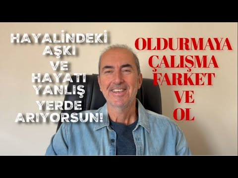 ONU İSTİYORSAN KENDİNDEN İTİYORSUN DEMEKTİR!!! I Tuncay YEŞİLPINAR