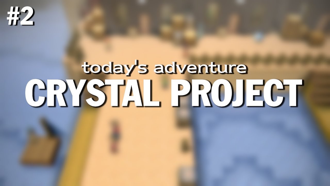 Crystal Project - Part 2 - YouTube