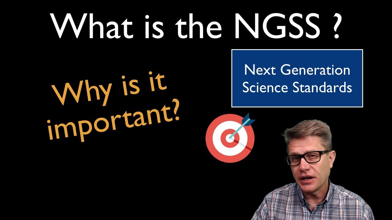 What Is the NGSS? and Why Is It Important? - YouTube