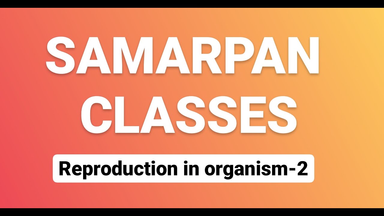 Class 12th botany chapter 1st reproduction in organism lecture 2 - YouTube