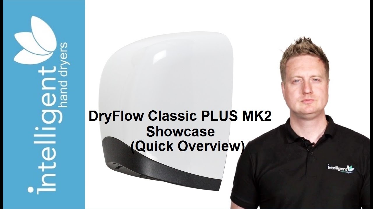 Hand Dryer Review - DryFlow Classic PLUS Mk2 Showcase - YouTube