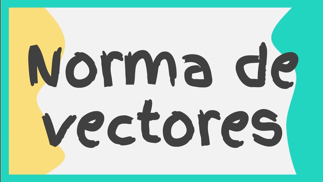 Norma de vectores, movimiento en el plano - YouTube
