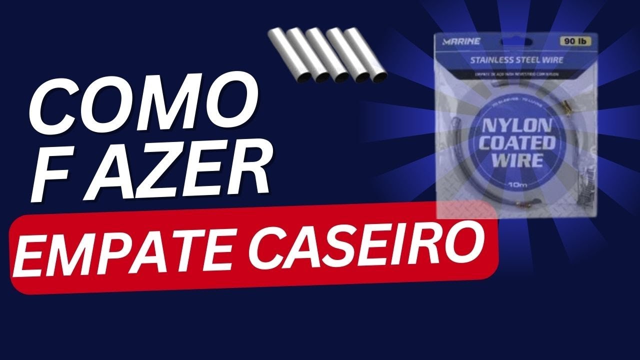 Como fazer empate de aço para pesca - YouTube