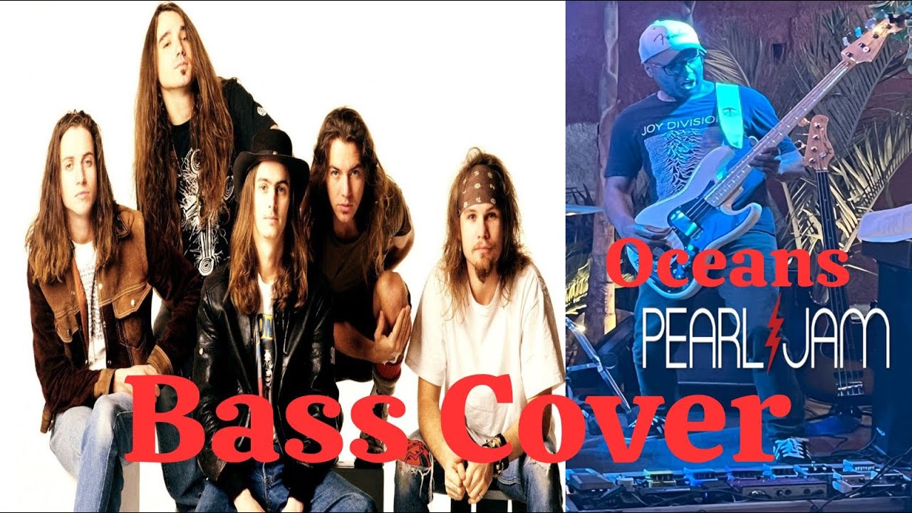 Pearl Jam – Linha de Baixo – Oceans (Bass/Bajo/Kontrabas/ डबल बास Cover ...