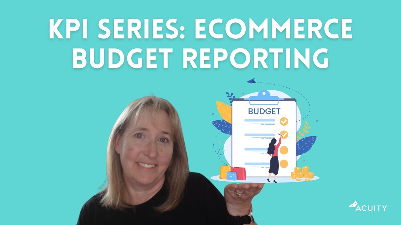 KPI Series: Ecommerce Budget Reporting - YouTube