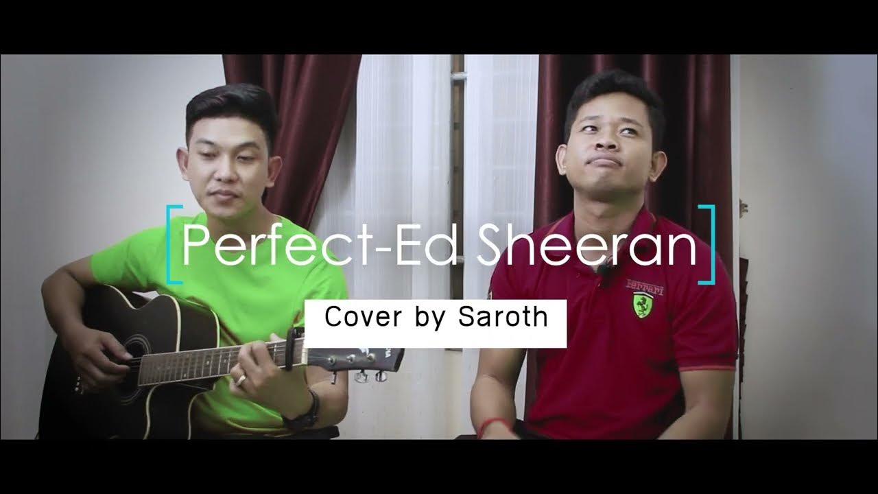 Perfect-Edsheeran (Cover by Saroth) - YouTube