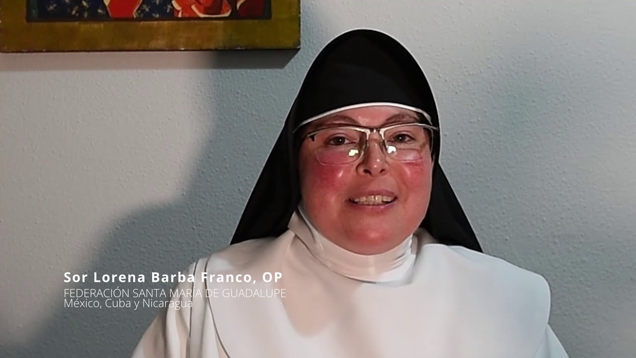An experience with the nuns: Sor Lorena Barba Franco, OP - YouTube