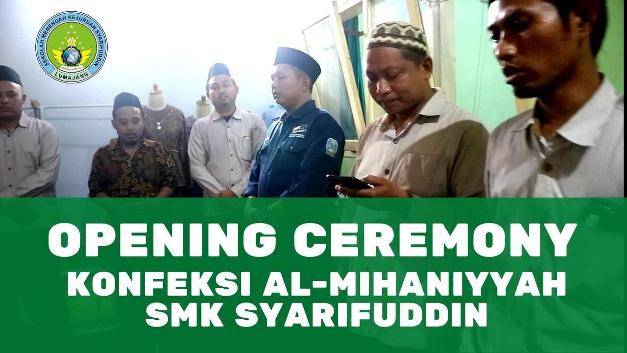 OPENING KONFEKSI AL-MIHANIYYAH SMK SYARIFUDDIN - YouTube