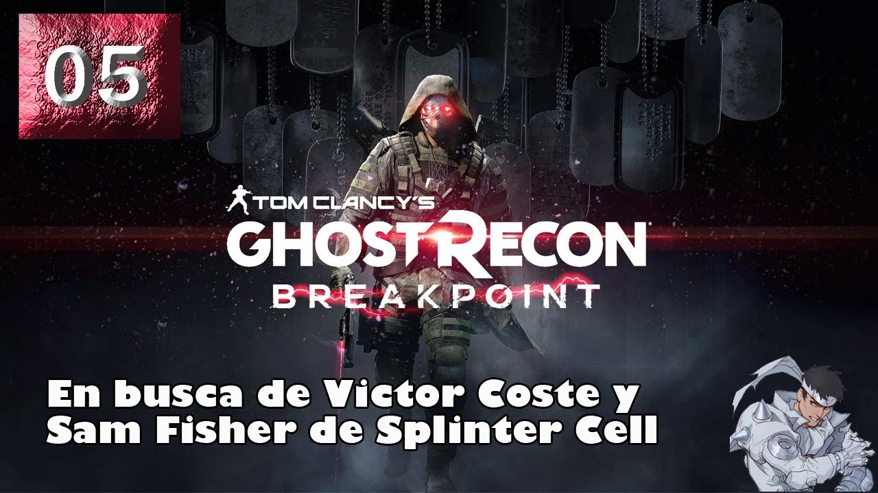 Ghost Recon Breakpoint #05 | 3ra Temp | En busca de Victor Coste y Sam Fisher de Splinter Cell ...